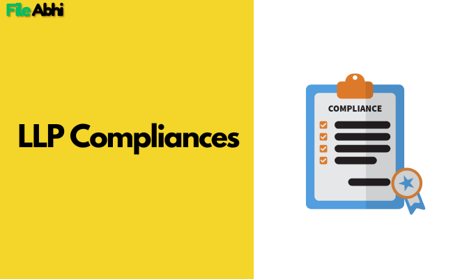 LLP Compliances Checklist - FileAbhi - Simplify Your Filing Needs